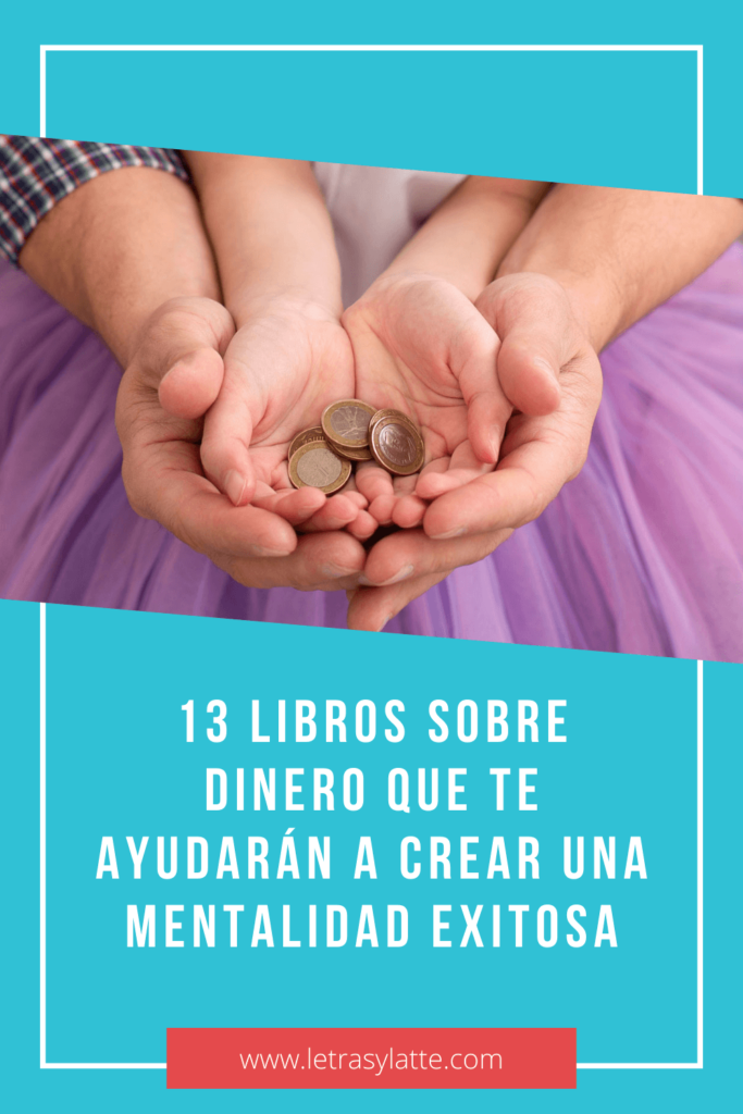 13 libros sobre dinero que te ayudarán a crear una mentalidad exitosa ... 13 libros sobre dinero que te ayudarán a crear una mentalidad exitosa ...